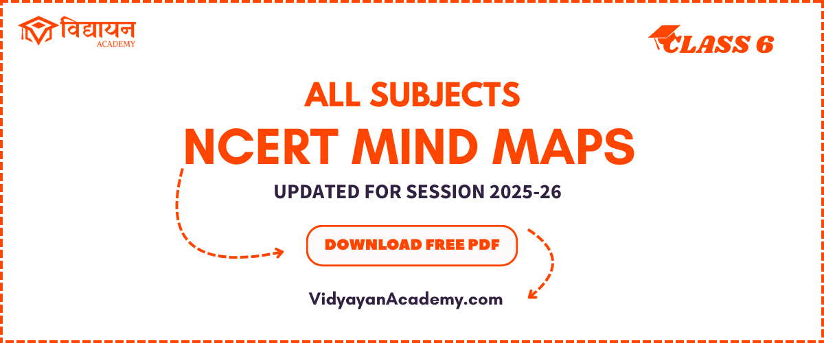 NCERT All Subjects Mind Map for Class 6 Free PDF Download
